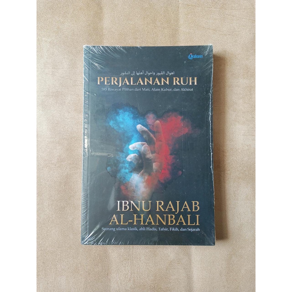 Jual PERJALANAN RUH 585 Riwayat Pilihan dari Mati, Alam Kubur, dan ...