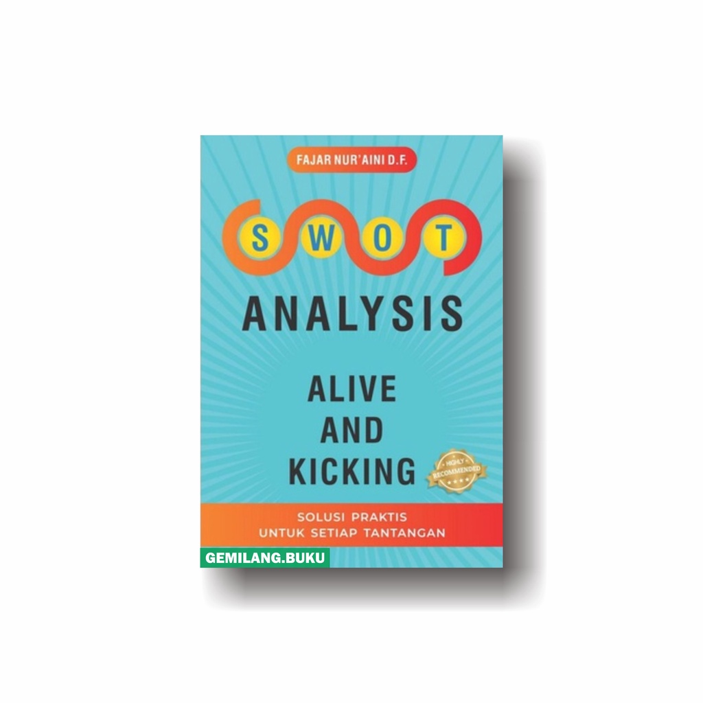 Jual Buku Swot Analysis Alive And Kicking: Solusi Praktis Untuk Setiap ...
