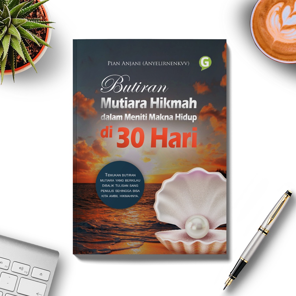 Jual Butiran Mutiara Hikmah dalam Meniti Makna Hidup di 30 Hari ...