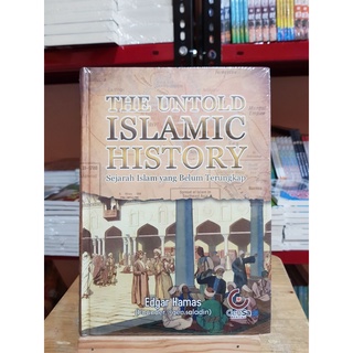 Jual Buku The Untold Islamic History | Buku Sejarah Islam | Hard Cover ...