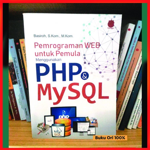 Jual Pemrograman WEB Pemula Menggunakan PHP MYSQL | Shopee Indonesia