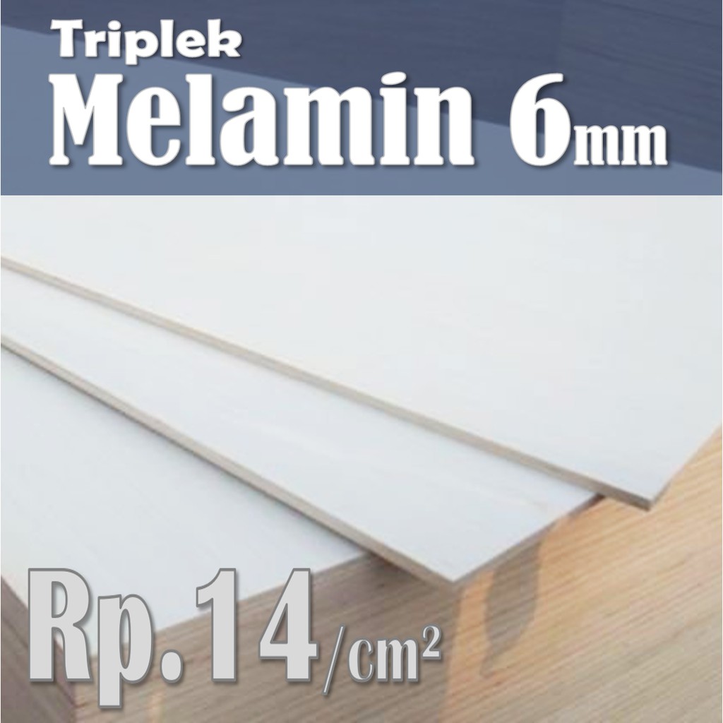 TRIPLEK MELAMIN 6mm | Harga Rp14/cm (BACA Cara Ordernya Dideskripsi ...