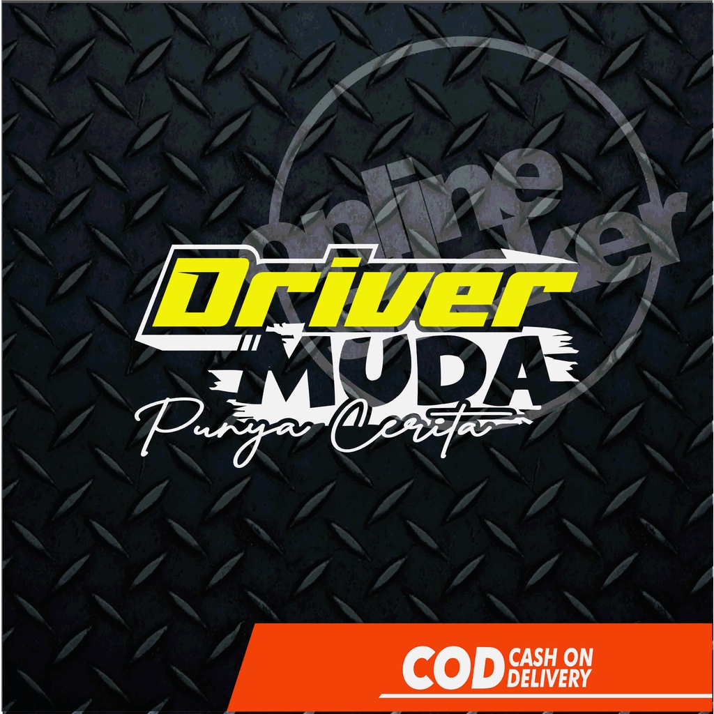 Jual Sticker Driver Muda punya cerita | cutting sticker menyala ...