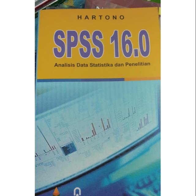 Jual Buku SPSS 16.0 ORIGINAL - Buku Analisa Data Statistika dan Penelitian HARTONO Pustaka ...