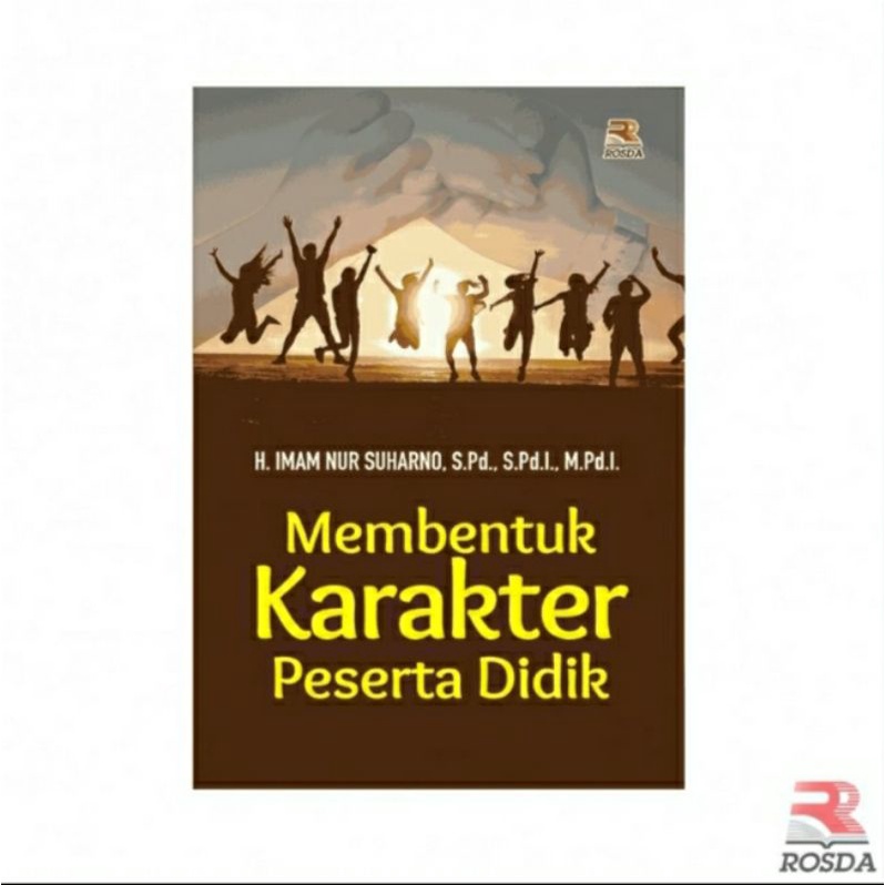 Jual MEMBENTUK KARAKTER PESERTA DIDIK IMAM NUR SUHARNO BUKU ORIGINAL ... Jual MEMBENTUK KARAKTER PESERTA DIDIK IMAM NUR SUHARNO BUKU ORIGINAL ...