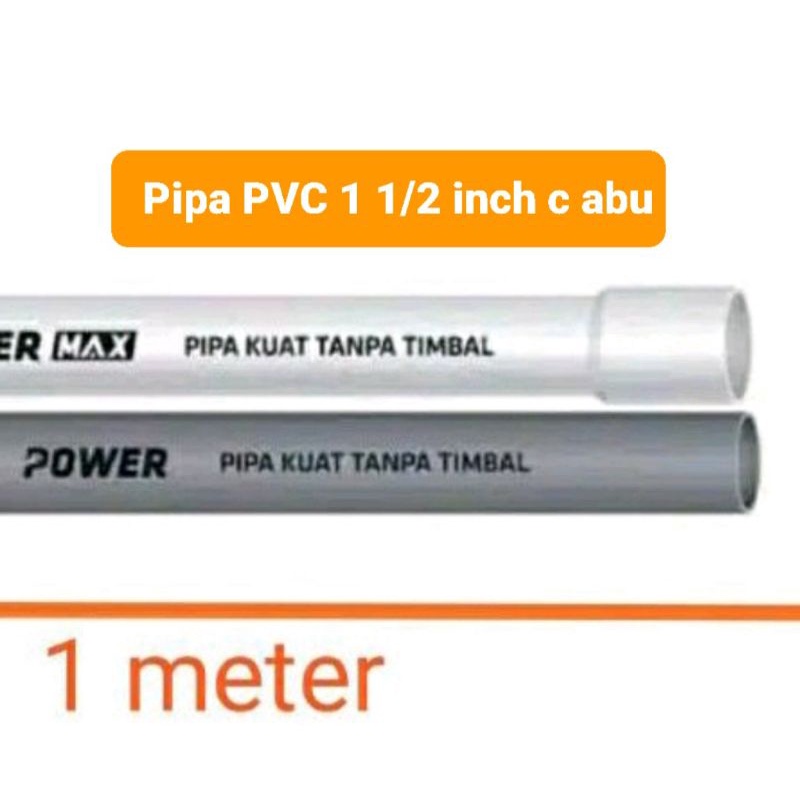 Jual Pipa Paralon PVC murah 1 1/2 inch c abu power ( 1 meter ) | Shopee ...