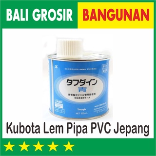 Jual 500 ML LEM PIPA PVC JEPANG KUBOTA | Shopee Indonesia