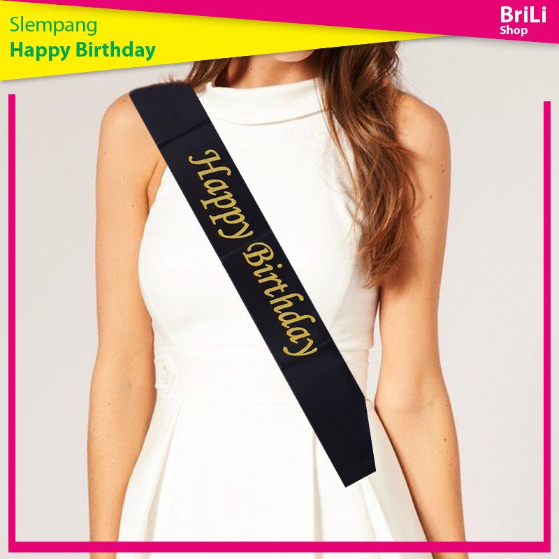 Jual Selempang HAPPY BIRTHDAY Hitam Slempang HBD Ultah Sash Ulang Tahun ...