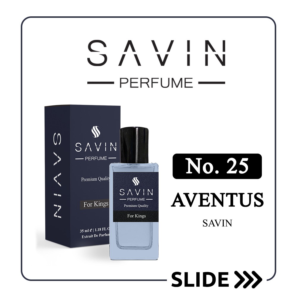 SAVIN PARFUM No. 25 Aventus | Shopee Indonesia