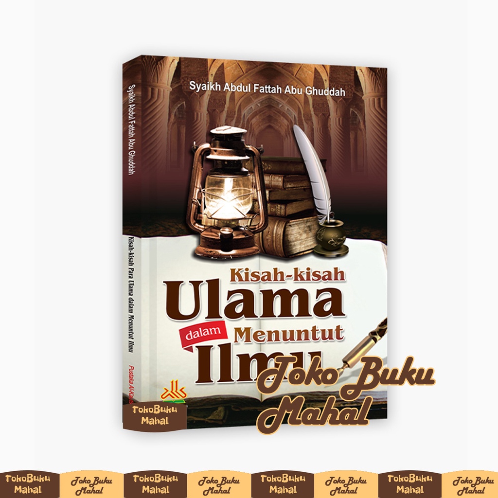 Jual Kisah Kisah Ulama Dalam Menuntut Ilmu - Pustaka Al Kautsar ... Jual Kisah Kisah Ulama Dalam Menuntut Ilmu - Pustaka Al Kautsar ...