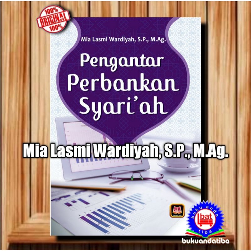 Jual BUKU ORIGINAL - PENGANTAR PERBANKAN SYARIAH - Mia Lasmi Wardiyah ...