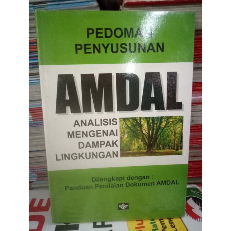 Jual Pedoman penyusunan AMDAL, di lengkapi dengan panduan penilaian ...