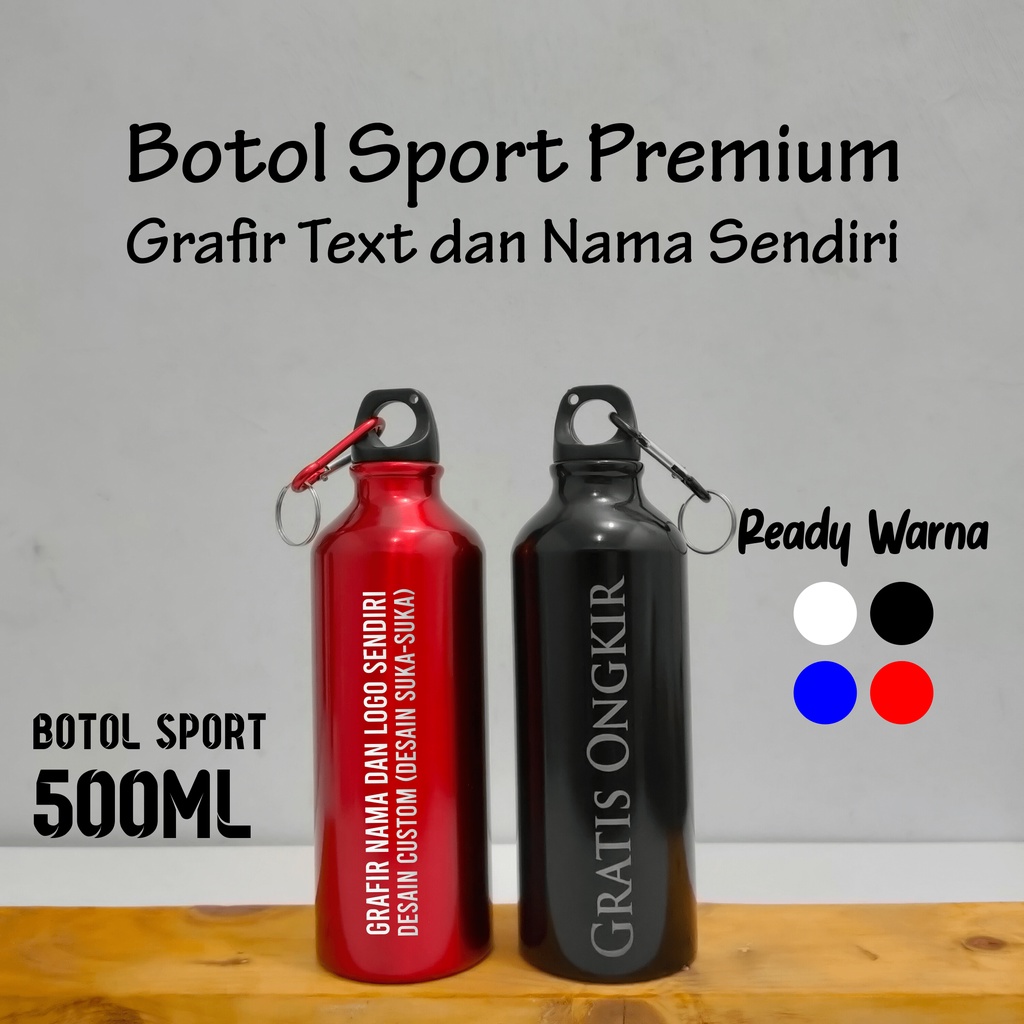 Jual Botol Sport 500ml Custom desain Free Grafir Nama dan Logo Sendiri ...