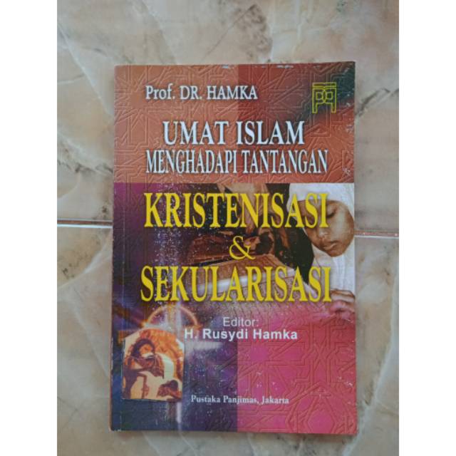 Jual Buku Umat Islam Menghadapi Tantangan Kristenisasi Dan Sekulerisasi