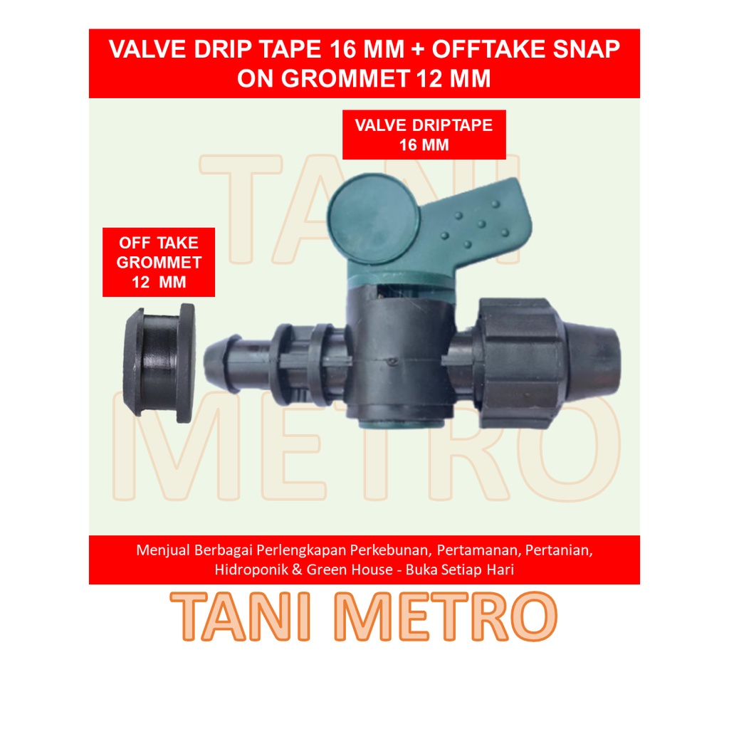 Jual VALVE KERAN DRIP TAPE 16 MM DAN OFFTAKE SNAP ON GROMMET 12 MM ...