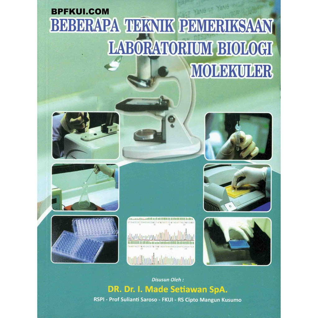 Jual BEBERAPA TEKNIK PEMERIKSAAN LABORATORIUM BIOLOGI MOLEKULER ...