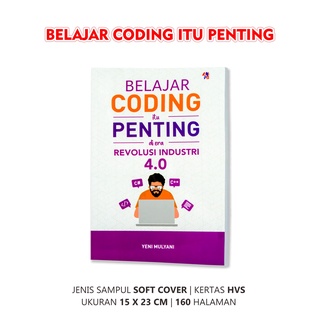 Jual Buku Teknik Informatika Belajar Coding itu Penting di Era Revolusi ...