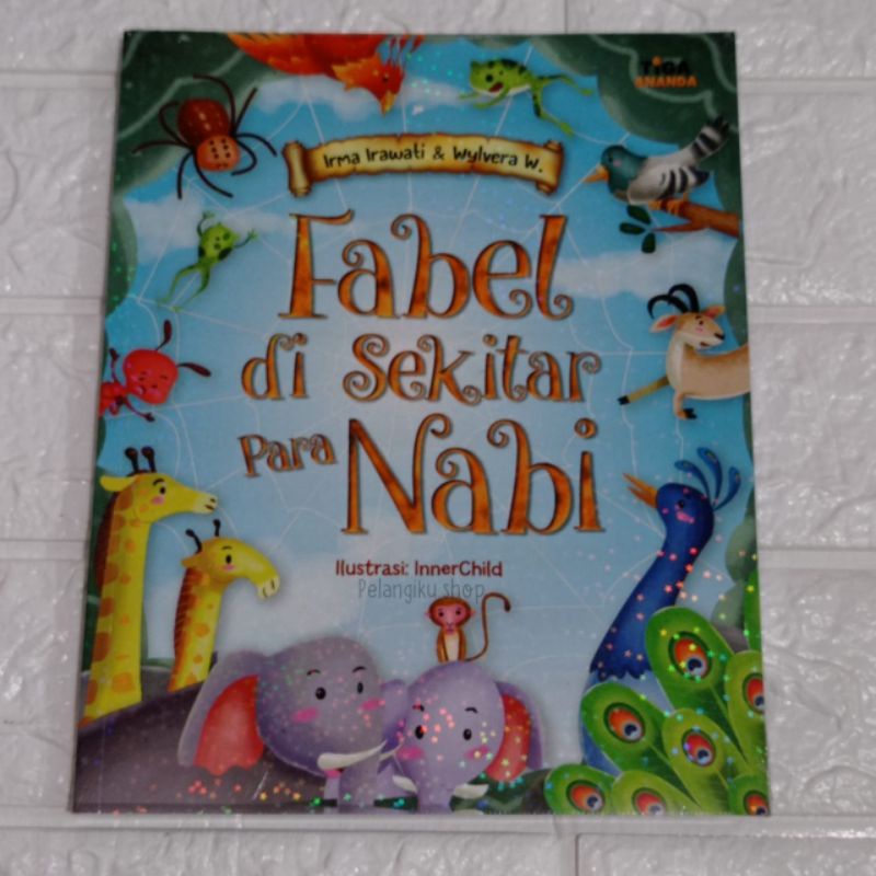 Jual Fabel di Sekitar Para Nabi - Buku Anak Dongeng Binatang Cerita Hewan Tiga Ananda | Shopee ...