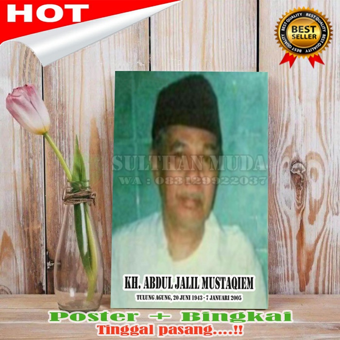 Jual Poster + Bingkai 4R KH Abdul Jalil Mustaqiem Tulungagung | Shopee ... Jual Poster + Bingkai 4R KH Abdul Jalil Mustaqiem Tulungagung | Shopee ...