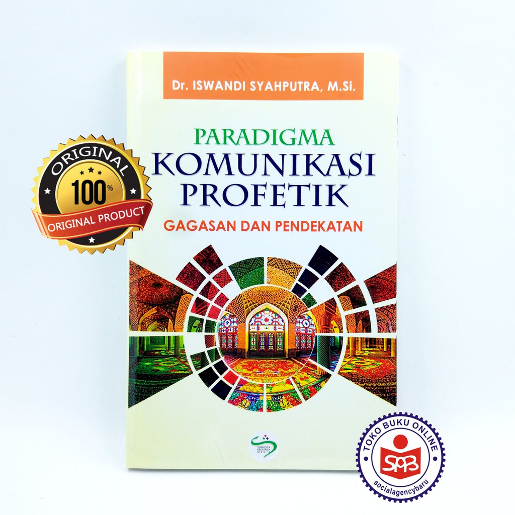 Jual Paradigma Komunikasi Profetik Gagasan - Iswandi Syahputra | Shopee ... Jual Paradigma Komunikasi Profetik Gagasan - Iswandi Syahputra | Shopee ...