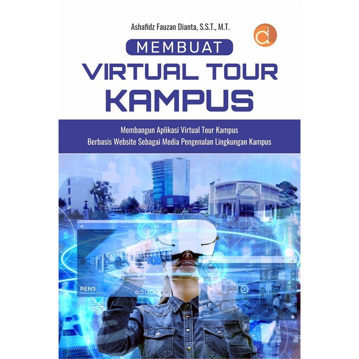 Jual Buku Membuat Virtual Tour Kampus Membangun Aplikasi Virtual Tour Kampus Berbasis Website ...