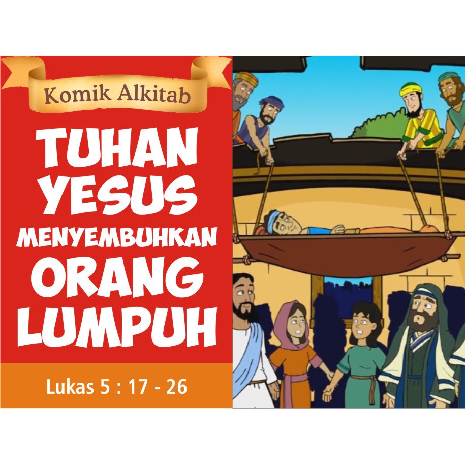 Jual buku komik cerita alkitab anak - TUHAN YESUS MENYEMBUHKAN ORANG ...