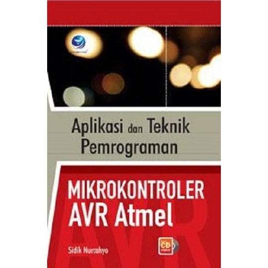 Jual Buku Aplikasi dan Teknik Pemrograman Mikrokontroler AVR Atmel Andi ... Jual Buku Aplikasi dan Teknik Pemrograman Mikrokontroler AVR Atmel Andi ...