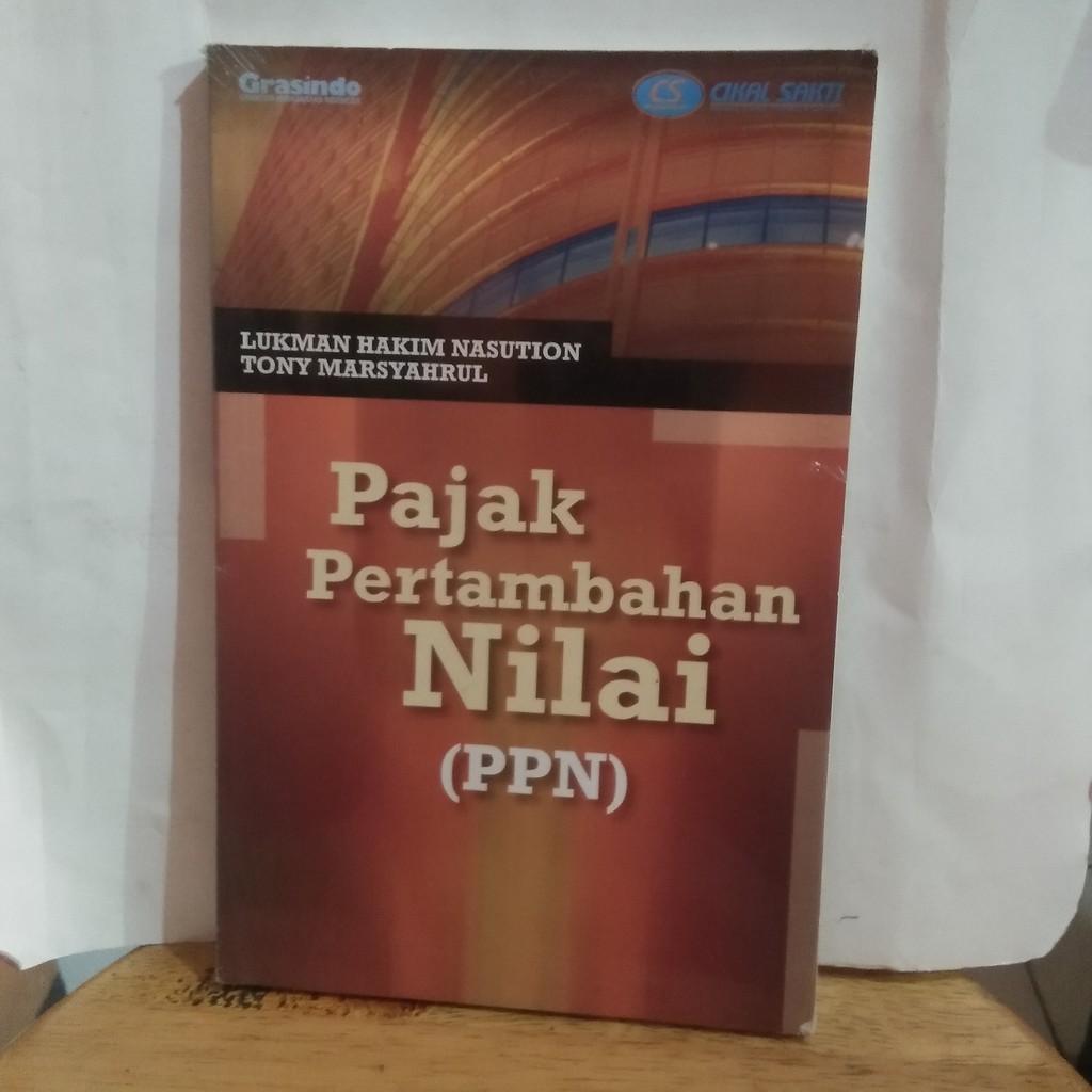 Jual BUKU PAJAK PERTAMBAHAN NILAI (PPN) OLEH LUKMAN HAKIM NASUTION ... Jual BUKU PAJAK PERTAMBAHAN NILAI (PPN) OLEH LUKMAN HAKIM NASUTION ...