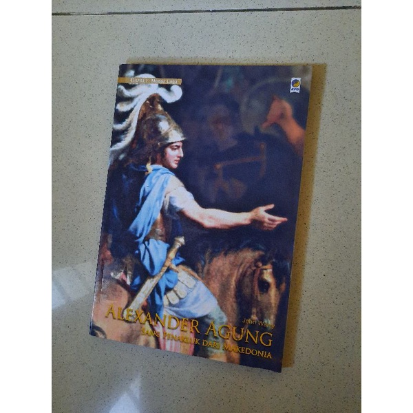 Jual Buku Osprey, Alexander Agung Sang Penakluk Dari Makedonia | Shopee ...