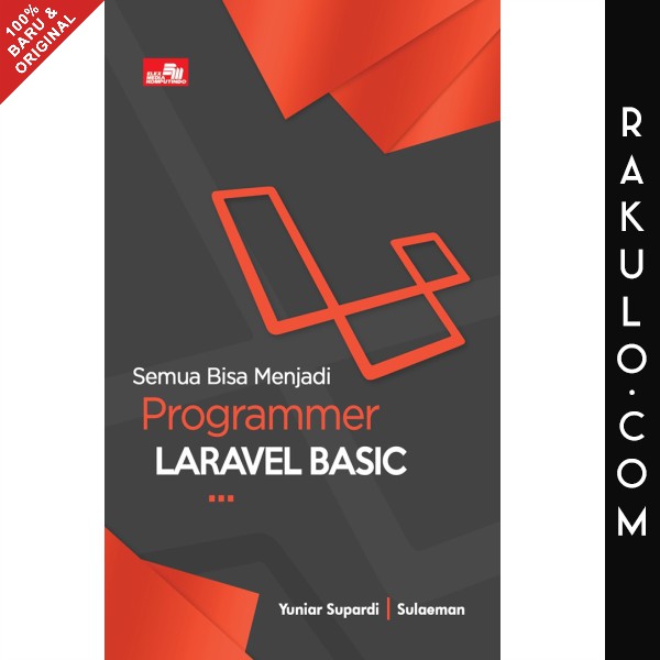 Mudah Menguasai Framework Laravel - Yudho Yudhanto & Helmi Adi Prasetyo