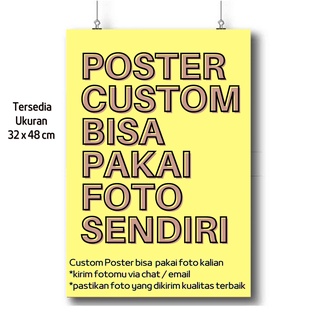Jual POSTER CUSTOM - BISA PAKAI FOTO SENDIRI - FOTO CUSTOM - UKURAN ...