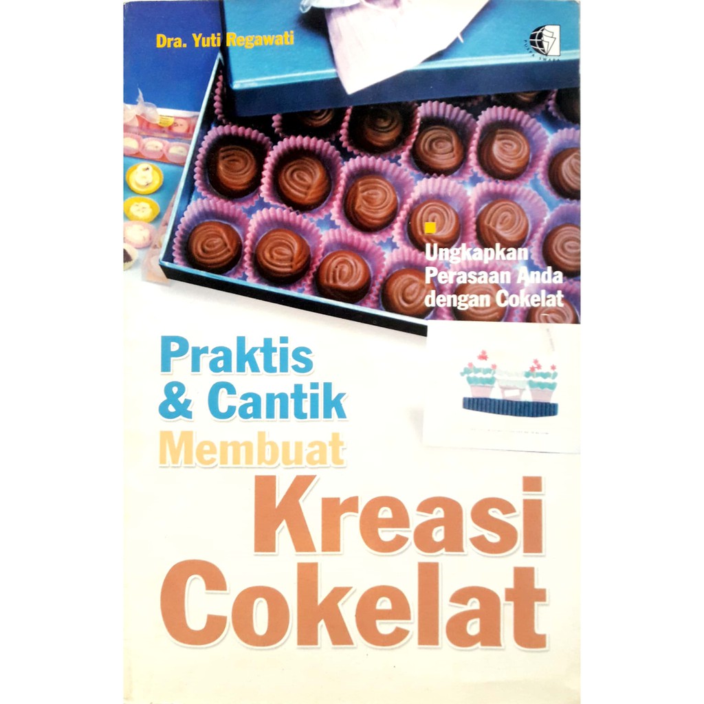 Jual Buku resep kreasi coklat praktis dan cantik | Shopee Indonesia Jual Buku resep kreasi coklat praktis dan cantik | Shopee Indonesia