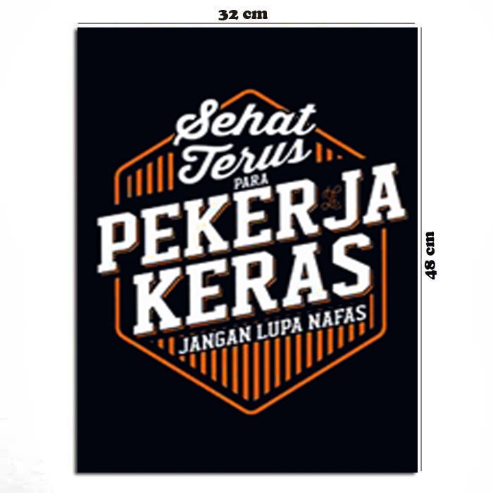 Jual Poster dan Photo frame tulisan inspiratif sehat terus pekerja ...