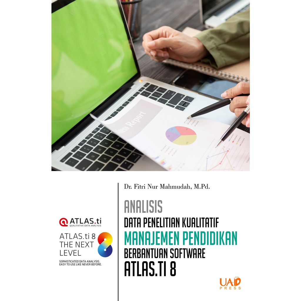 Jual Buku Analisis Data Penelitian Kualitatif Manajemen Pendidikan Berbantuan Software Atlas.ti ...