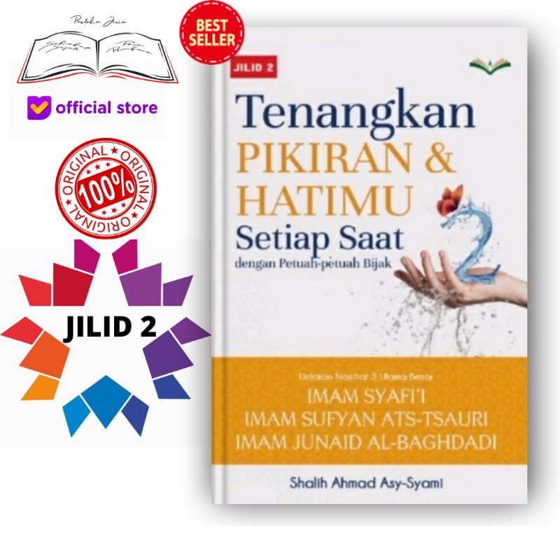 Jual Buku Tenangkan Pikiran dan Hatimu Setiap Saat Dengan Petuah Petuah Bijak Jilid 2 Oleh ...