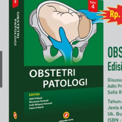 Jual Buku ORIGINAL - BUKU OBSTETRI PATOLOGI UNPAD EDISI 4 ADHI PRIBADI SAGUNG SETO | Shopee ...