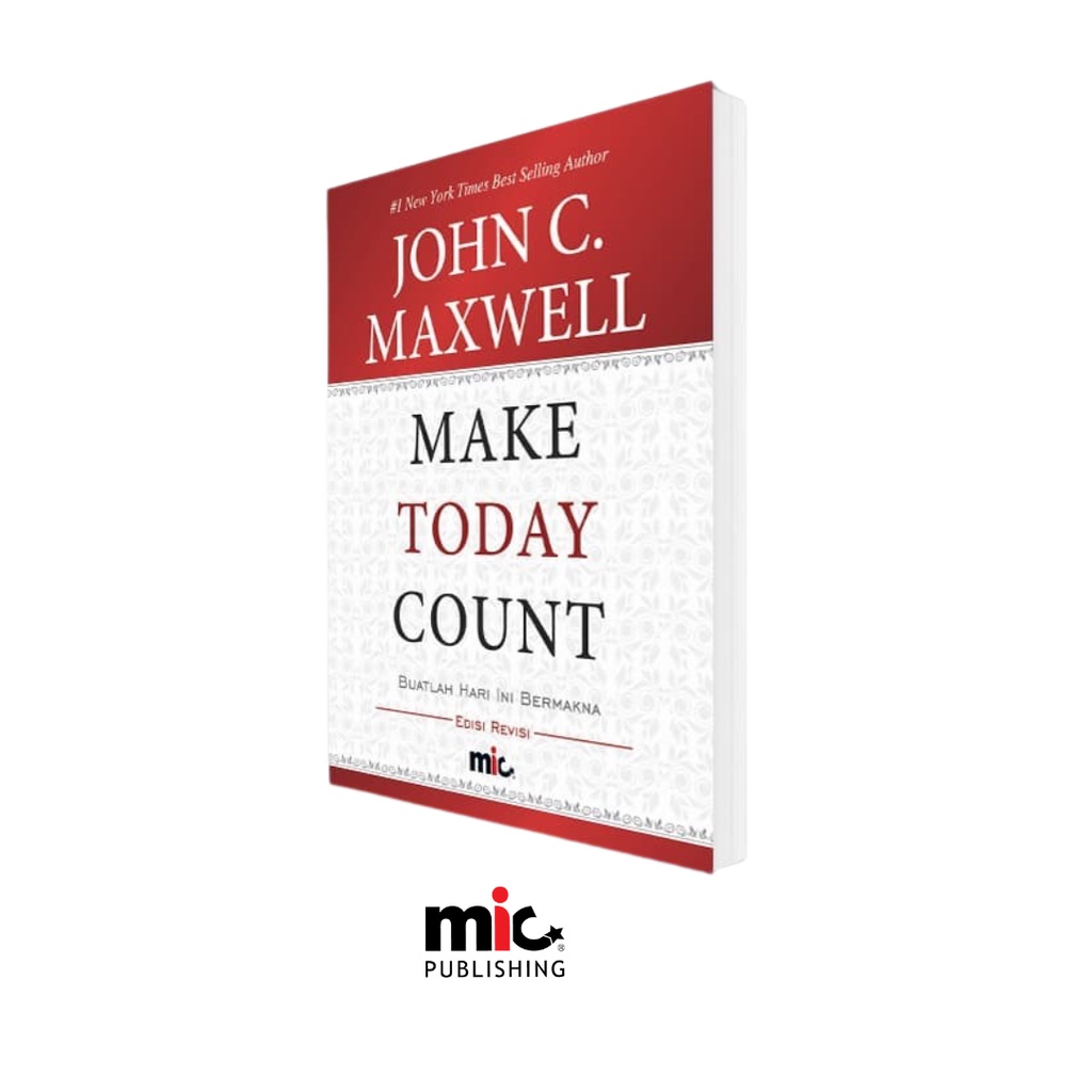 Jual MIC - Make Today Count(HC) - John C. Maxwell (Bahasa Indonesia) | Shopee Indonesia