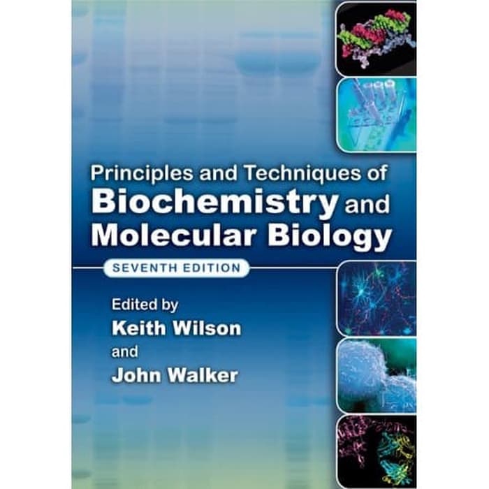 Jual BUKU PRINCIPLES AND TECHNIQUES OF BIOCHEMISTRY AND MOLECULAR ...
