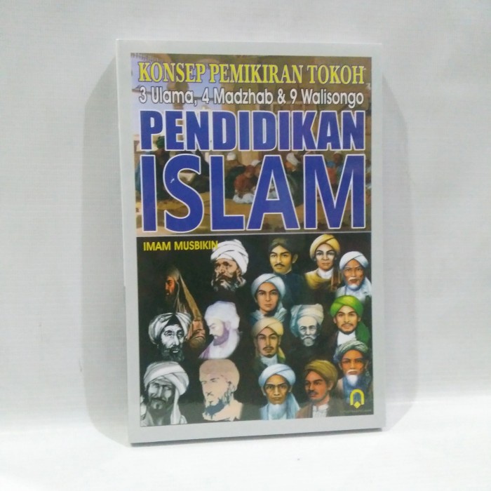 Jual Buku Pendidikan Islam Konsep Pemikiran Tokoh 3 Ulama 4 Madzhab | Shopee Indonesia