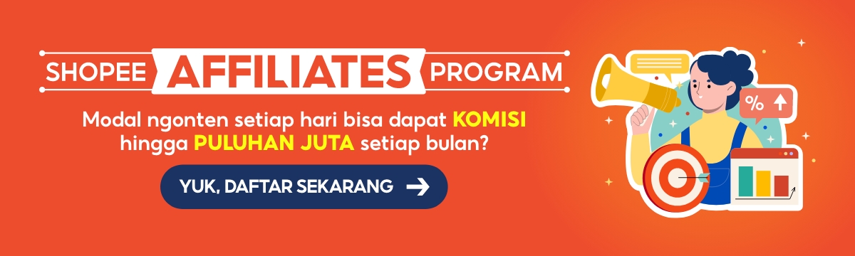 Shopee Affiliates Program | Komisi & Cara Daftar Shopee Affiliate