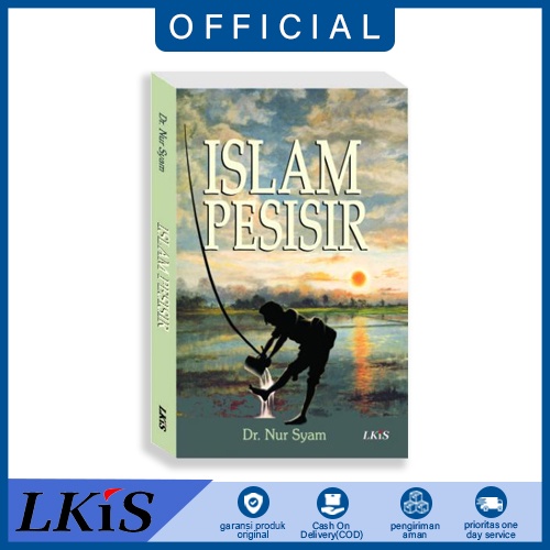 Jual Buku Islam Pesisir - Dr. Nur Syam LKiS | Shopee Indonesia