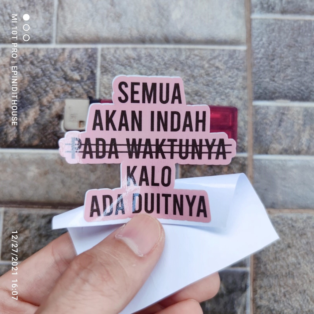 Jual Stiker Vinyl Semua Akan Indah Ada Duit Kata Lucu Nyleneh Humor ...