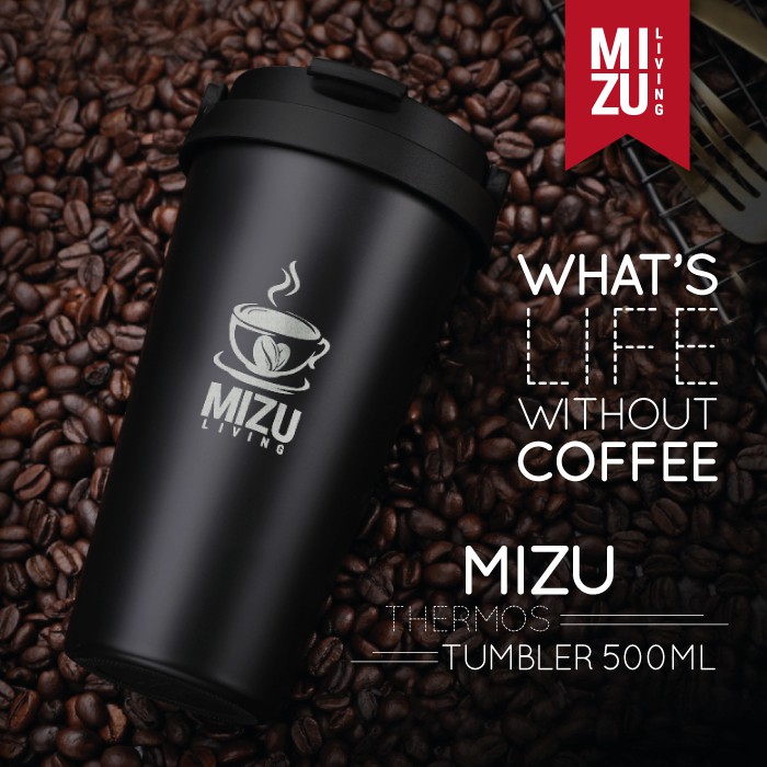 Jual MIZU COFFEE IS LIFE Coffee Tumbler 500ml Thermos Mug Hot & Cold ...