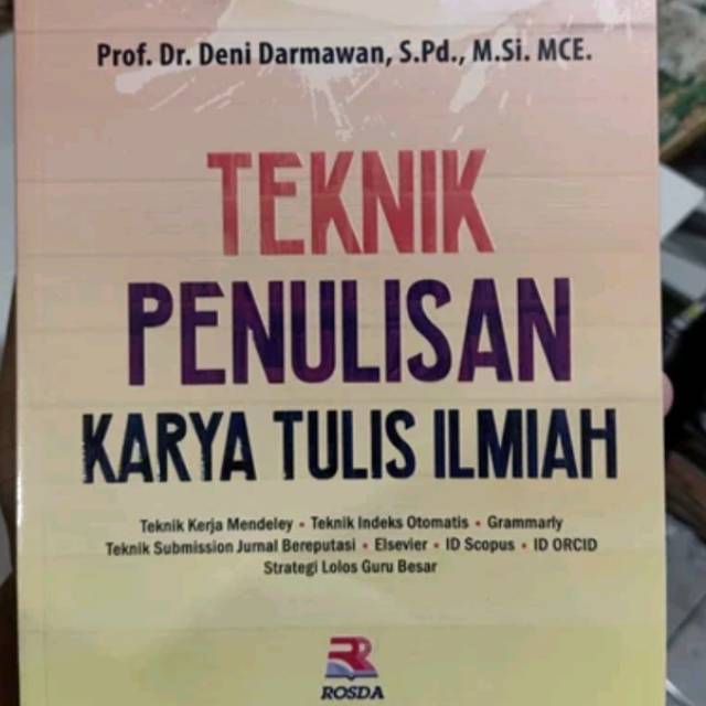 Jual Teknik Penulisan Karya Tulis Ilmiah - Prof Dr Deni Darmawan SPd ...