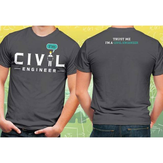 Jual KAOS CIVIL ENGINEER I'M CIVIL ENGINEER TRUST ME I'M A CIVIL ...