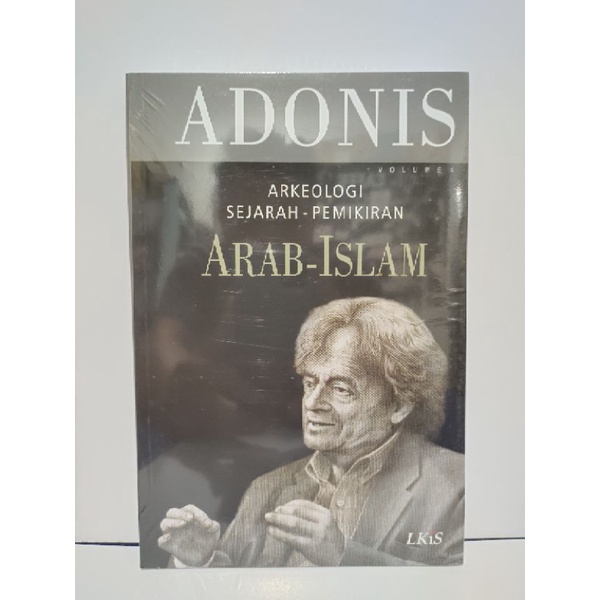 Jual Arkeologi Sejarah - Pemikiran Arab - Islam Volume 4 - Adonis ...