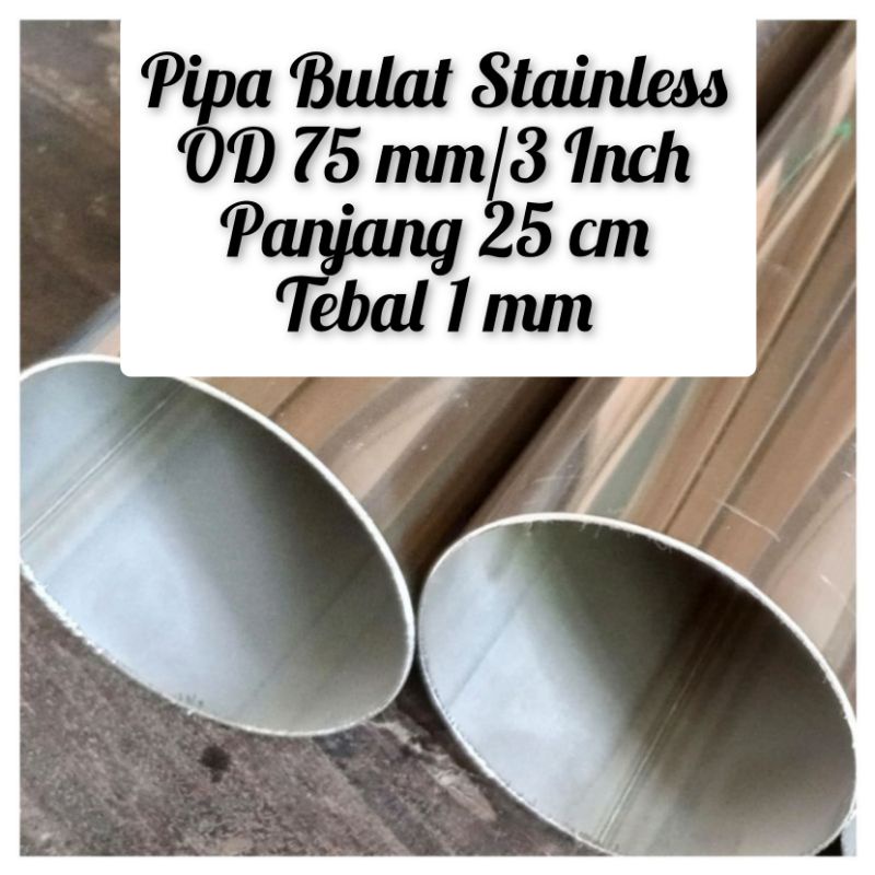 Jual Pipa Bulat Stainless OD 75 mm/3 inch Panjang 25 cm Tebal 1 mm | Shopee Indonesia