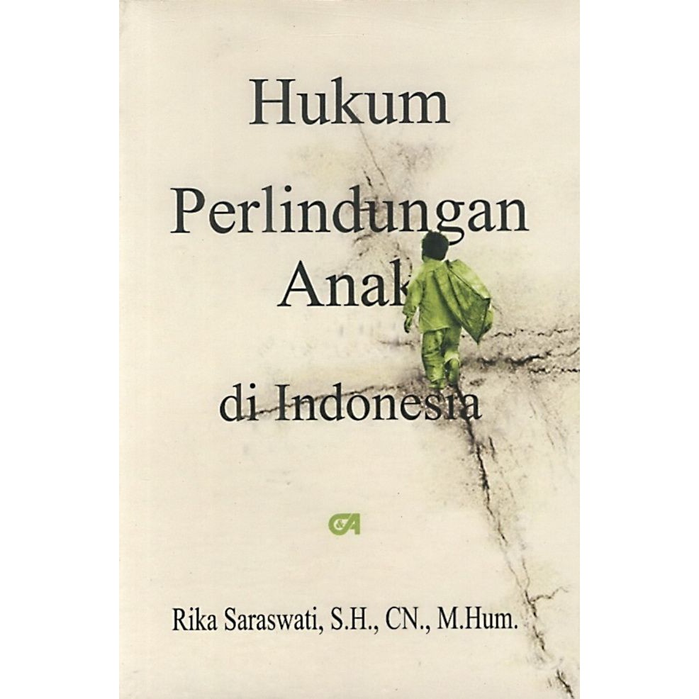 Jual Buku Hukum Perlindungan Anak di Indonesia Rika Saraswati | Shopee Indonesia