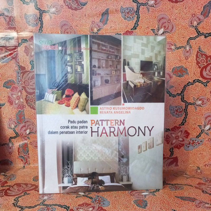 Jual Buku Arsitek - Pattern Harmony (Padu Padan Corak atau Patra dalam Penataan Interior ...