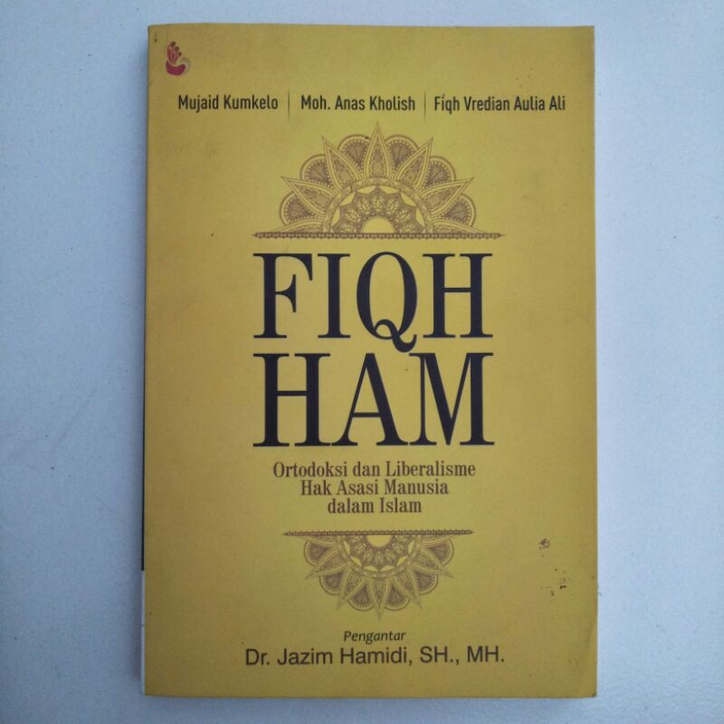 Jual Buku Fiqh Hak Asasi Manusia (HAM) - Mujaid Kumkelo, Moh. Anas ...